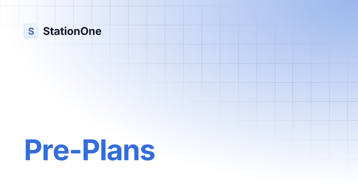 Pre-Plans | StationOne
